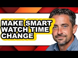 How to Make Smart Watch Time Change (full Guide)