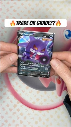 Trade it or Grade it…?👀🔥#gengar #pokemontcg #nintend #shorts #pokemonchannel #vaultx