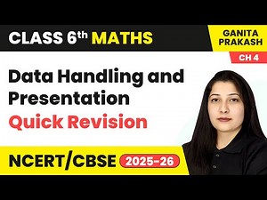 Data Handling and Presentation - Quick Revision | Class 6 Maths Chapter 4 | CBSE 2025-26