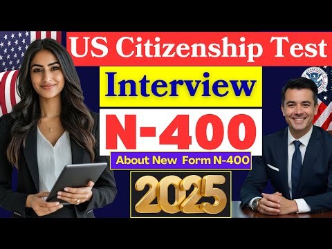 Practice N-400 US Citizenship Interview 2025 & Oath Ceremony - N400 Naturalization Interview #n400