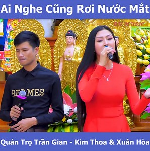 487K views · 3.4K reactions | Quán Trọ Trần Gian 2 - Kim Thoa & Xuân Hòa | Ai Nghe Cũng Rơi Nước Mắt _______________ © Copyright by BH Music ☞ Do not Re-upload | BH Music | Facebook