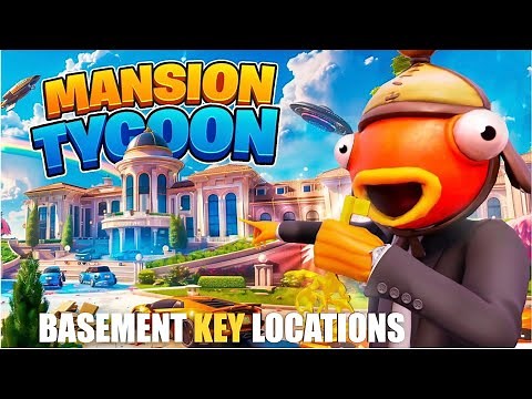 MANSION TYCOON MAP FORTNITE CREATIVE - BASEMENT KEY LOCATION