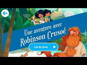 CP CE1 CE2 Lecture Livre "Une aventure avec Robinson Crusoé" de Katherine Pancol et Lespeli