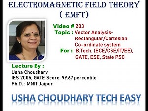 Video # 203 - Vector Analysis - Rectangular/Cartesian Co-ordinate System