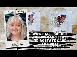 WOW Fall Pop-Out Window Card | Easy 3D Acetate Card Tutorial