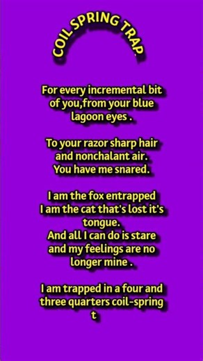 COIL SPRING TRAP POEM.#fypシ #fypシ゚viral #love #poetry #poem #fypシ #foryou #for #shortvideo #shorts
