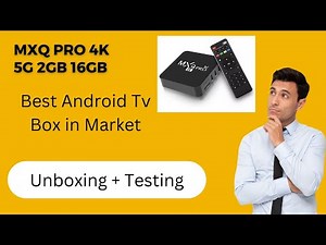 MXQ Pro 4k 5G Android Tv Box Unboxing & Details