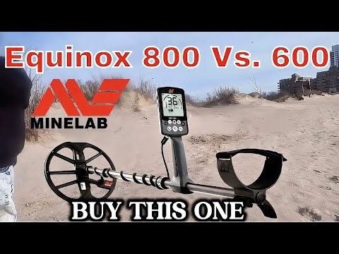 Minelab Equinox 800 vs 600: The Only Metal Detector You Need? (Full Guide)