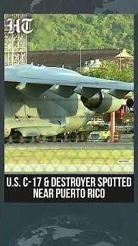 US Air Force C-17 And Navy Destroyer Seen Operating In Puerto Rico As Military Buildup Grows