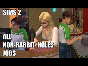 Sims 2: All Non-Rabbit Hole Jobs/Work (Part 1)