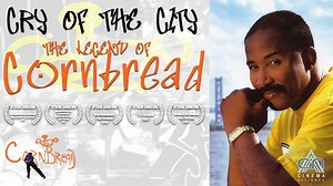 Cry of the City Part 1: The Legend of Cornbread