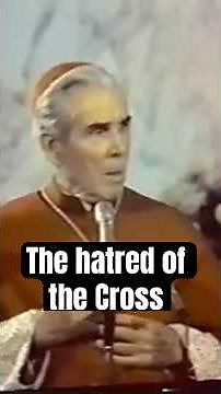 The Hatred of the Cross: Satan’s Real Temptation Revealed | Archbishop Fulton J. Sheen