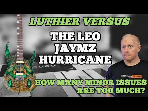 Luthier Versus the Leo Jaymze Hurricane. Win or Bin!