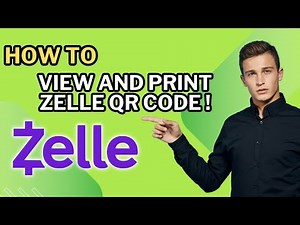 How to View and Print Zelle QR Code !
