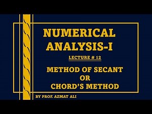 Lecture#12 Numerical Analysis || Secant Method || Chord Method || Solution of Non-Linear Equations.