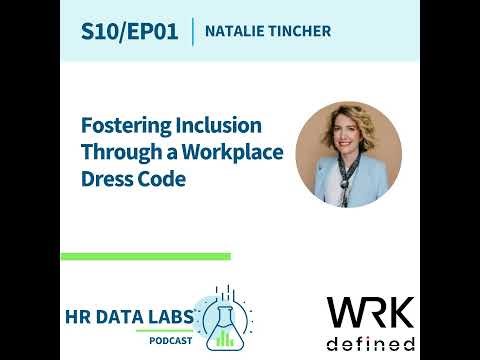Natalie Tincher - Fostering Inclusion Through a Workplace Dress Code