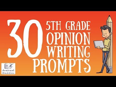 30 Great 5th Grade Opinion Writing Prompts