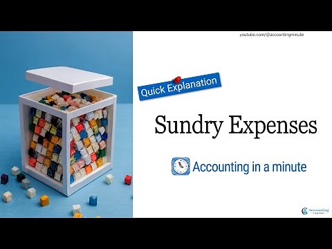 Sundry Expenses | 1 Min Explanation | Examples
