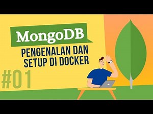 MONGODB TUTORIAL #01 PENGENALAN DAN SETUP DOCKER