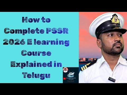 How to complete PSSR 2026 eLearning Course Online Explained in Telugu| Sailor Talks Telugu| Alex B