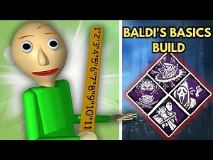 The Baldi's Basics Lore Build - Dead by Daylight