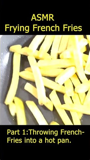 Throwing Fries Into Hot Pan ASMR 🔥🍟 | Satisfying Sizzle Sounds