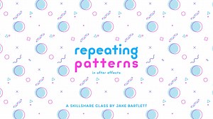 Repeating Patterns in Adobe After Effects | Jake Bartlett | Skillshare
