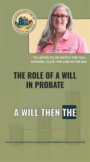 The Role of a Will in Probate