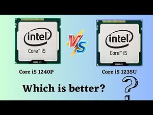 The ULTIMATE Guide: i5 1240P vs i5 1235U - Choose the RIGHT CPU for YOU!
