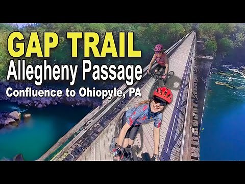 Biking the Iconic Great Allegheny Passage Trail:Ohiopyle, PA-Confluence, PA