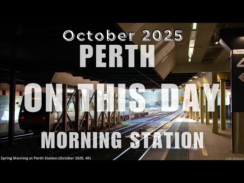 Perth On This Day: Spring Morning at Perth Station (October 2025, 4K) | Transperth Central Hub