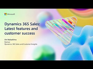 Dynamics 365 Sales: Latest features and customer success | BRK163
