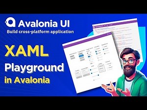Avalonia Tutorial: XAML Playground for Avalonia UI : From Setup to Styling, Data Binding, and MVVM