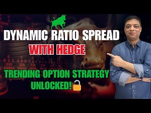 Dynamic Ratio Spread with Hedge – Best Strategy for Trending Markets!