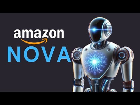 Amazon's New AI Models 'NOVA' Leave the Industry in Awe!