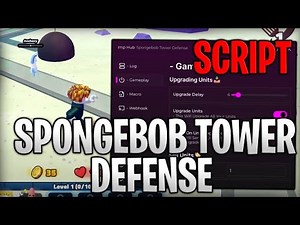 [Upd 19] SpongeBob Tower Defense Best Script Auto Farm, Auto Upgrade And Place Roblox 2025