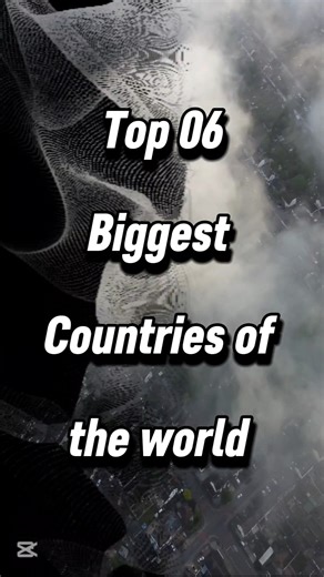 Top 6 Biggest Countries in the World by Area | World Geography Facts