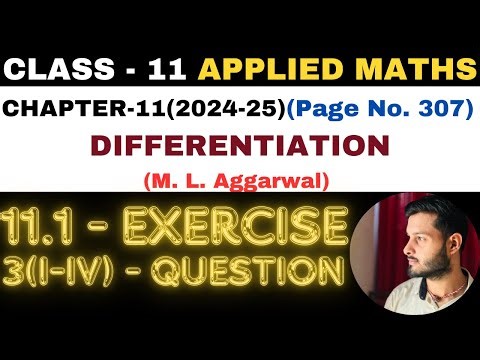 3Q (I - IV) Ex11.1 l Chapter 11 l DIFFERENTIATION l Class 11th Applied Maths l M L Aggarwal 2024-25