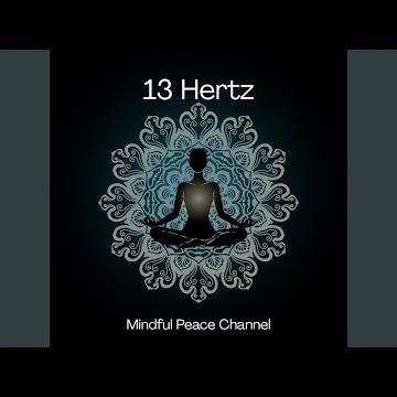 13 Hz Peaceful Balance Meditation