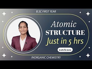 Atomic Structure | Complete in 1-video | B.Sc Ist Year | By Priti Mam