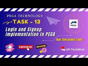 Login and Signup Implementation in PEGA | PEGA | Practice Real Time Project Works