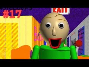 Playing 3 Baldi mods [Random past videos] - Baldi's basics mods compilation #17
