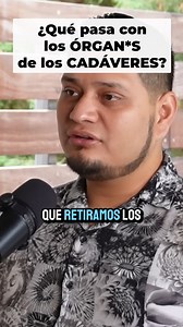 ¿Qué pasa con los órgan*s de los cadáveres? | JP Martinez