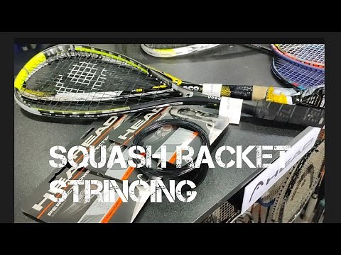 squash racket stringing tutorial/how to string a squash racket