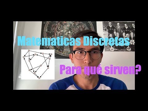 MATEMATICAS DISCRETAS:¿Qué son? ¿Para qué sirven?