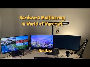 Hardware Multiboxing in World of Warcraft for Shadowlands