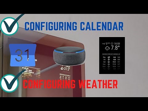 Magic Mirror - Getting Started | Configuring Calendar (Google Calendar & Alexa) & Weather Module