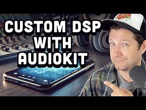 How to Make Custom DSP Effects with AudioKit