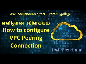 AWS Solution Architect - Part7 - VPC Peering Connection Configuration in Tamil