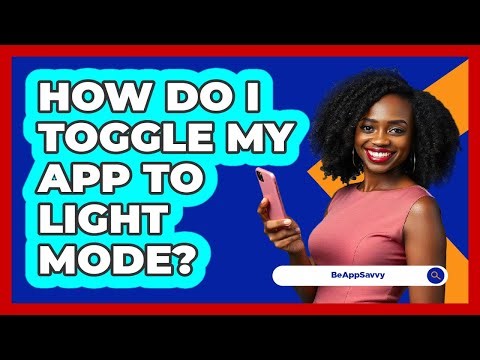 How Do I Toggle My App To Light Mode?